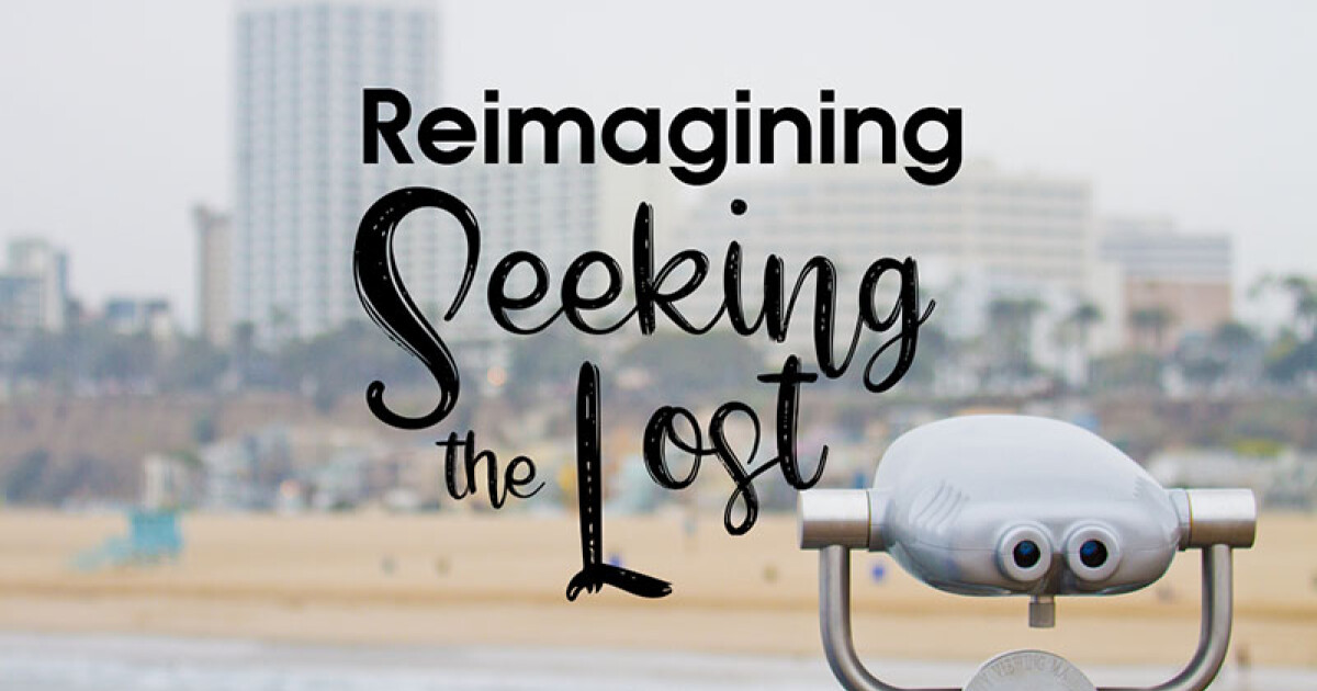 Reimagining Seeking the Lost | CGGC eNews | Churches of God GC