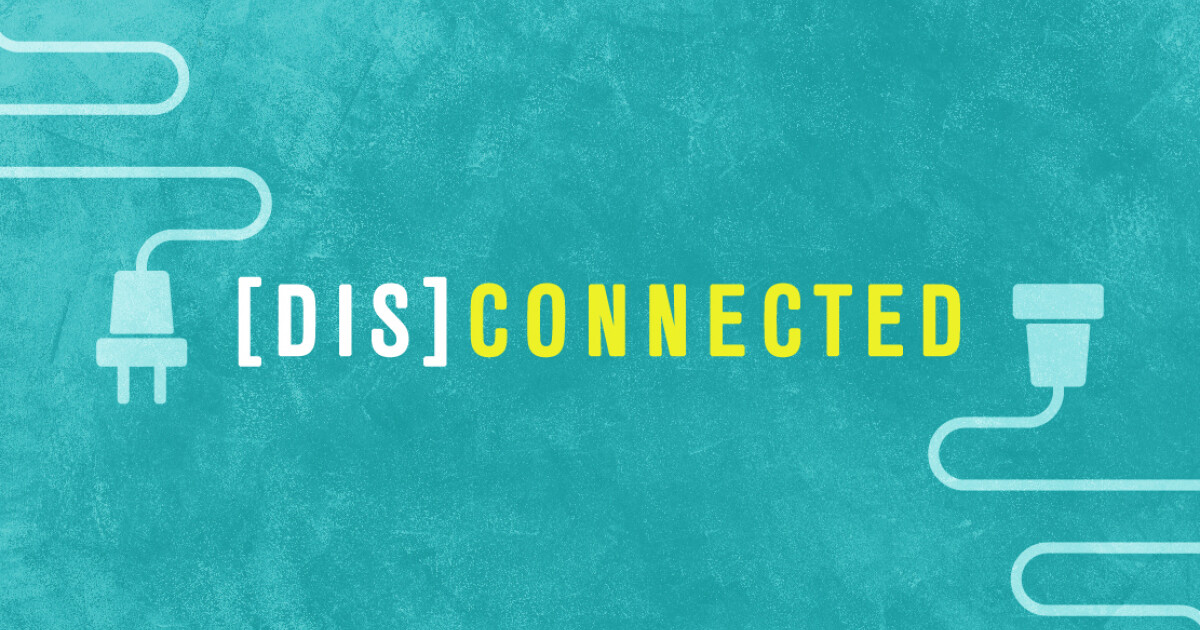 [Dis]Connected from our Church | Sermons | Vineyard Church Delaware County