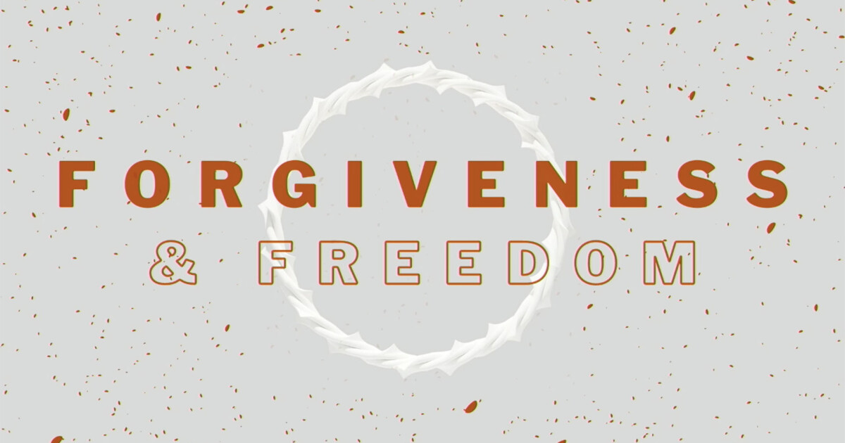 Forgiveness & Freedom, Part 3: Forgive Without Limits | Sermons | CTK ...