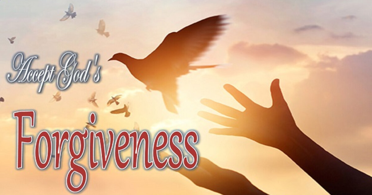 Accept God's Forgiveness | Articles | Amazing Love Ministries