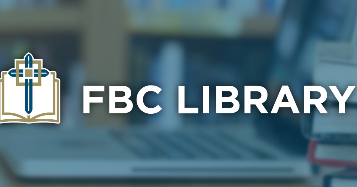 FBC Library | First Baptist Church Oxford