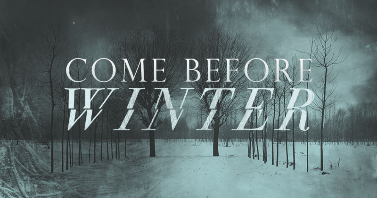 Come Before Winter 2019 | Sermons | First Baptist Nacogdoches