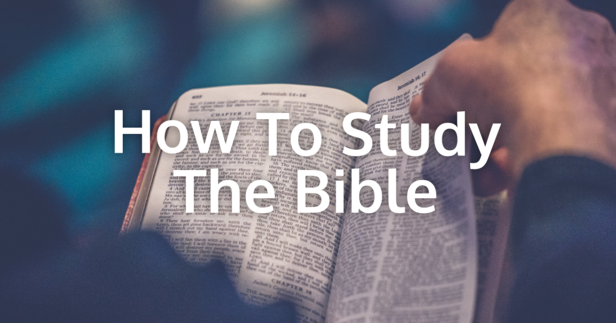 How to Study the Bible, week 1 | Sermons | Grace Bible Church, New ...