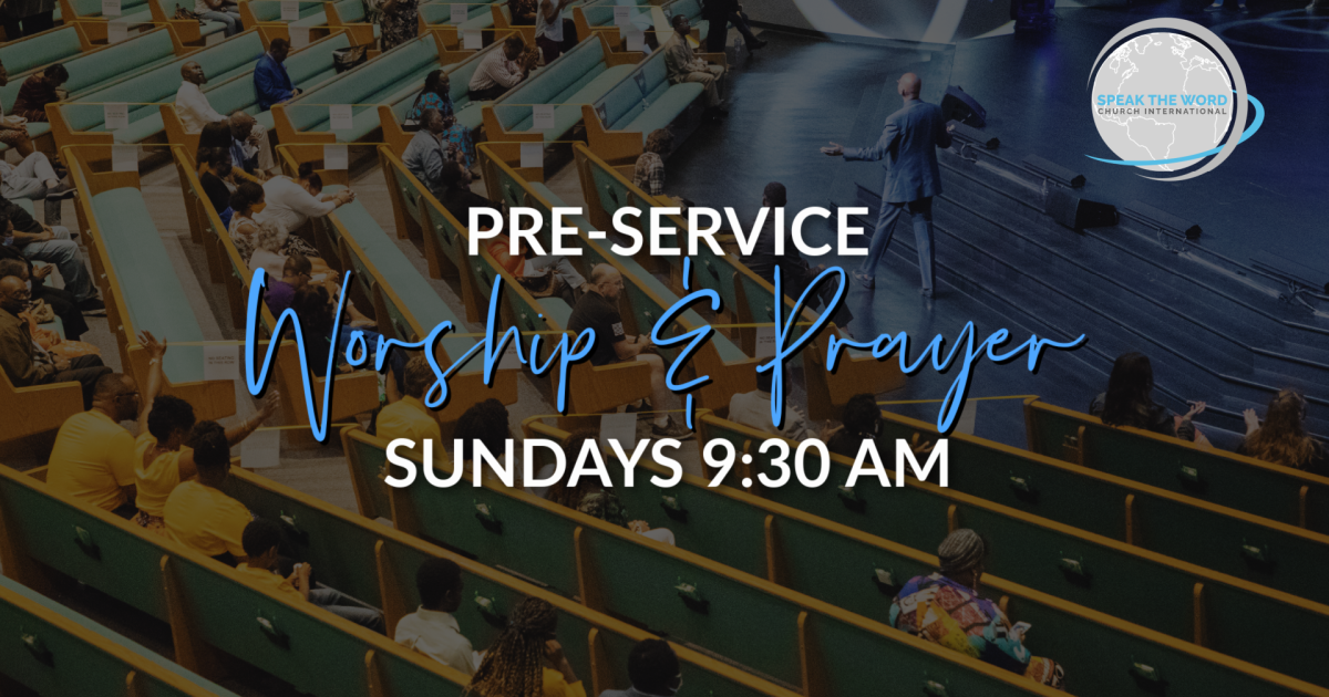Pre-Service Worship & Prayer | Speak the Word Church International