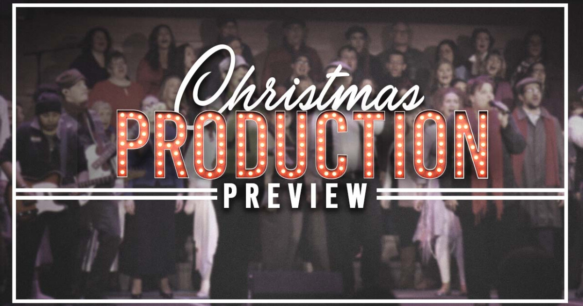 Christmas Production Preview | Riverside Church