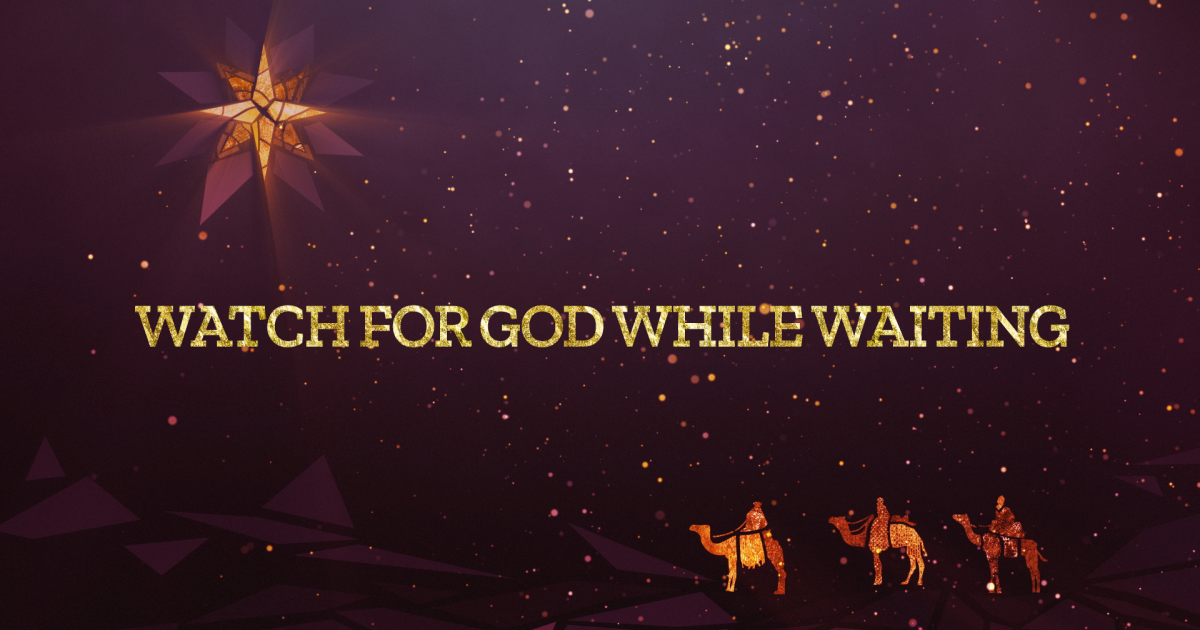 Watch for God While Waiting | Timberline Church Blog | Timberline Church