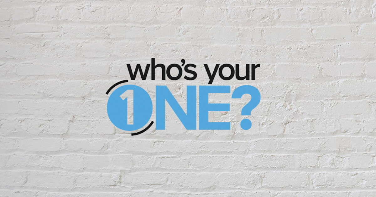 Who's Your ONE? | Articles | Old Fort Baptist Church
