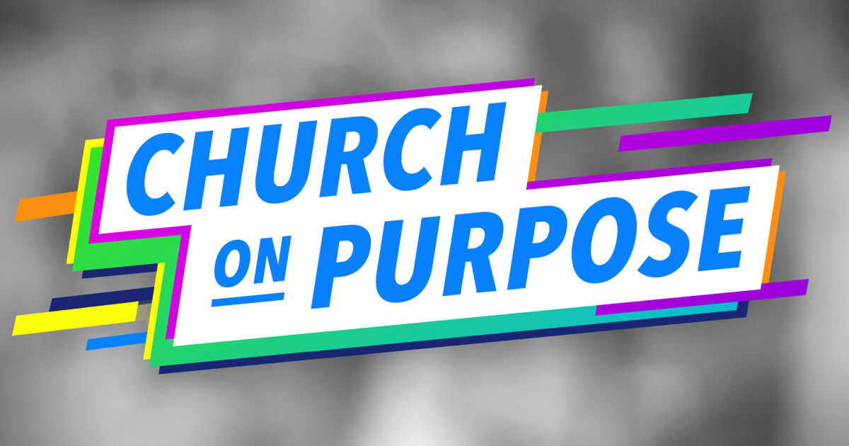 Church On Purpose // Week 1 | Sermons | Osborne Baptist Church