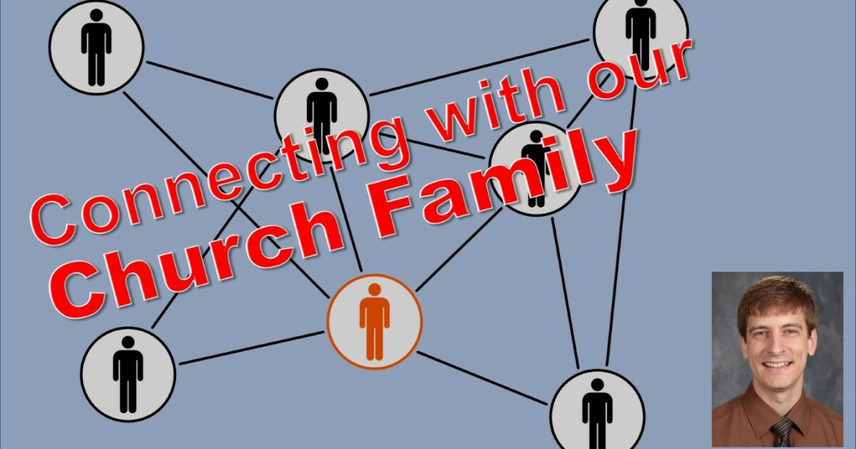 Connecting with our Church Family | Calvary Blog | Calvary Lutheran ...
