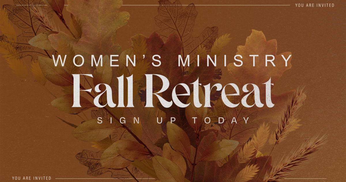 Women's Ministry Fall Retreat | Eastridge Church | Clackamas