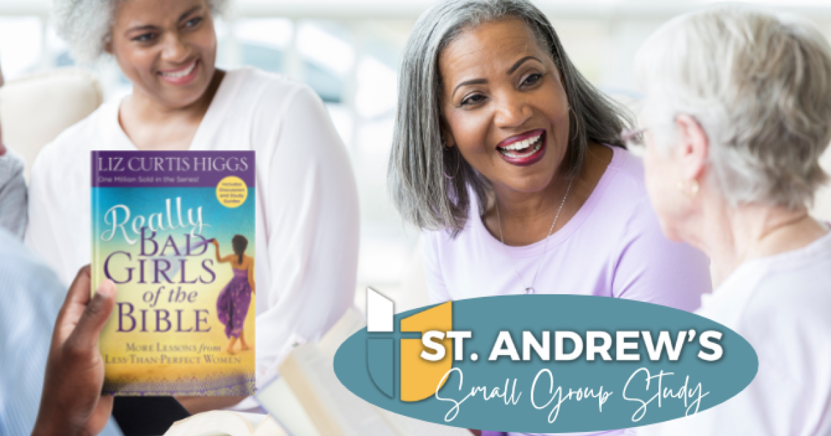 Really Bad Girls of the Bible | St. Andrews United Methodist Church