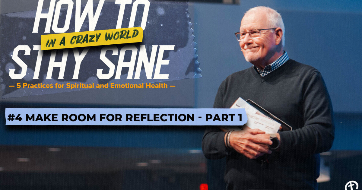 #4 Make Room For Reflection - Part 1 | Sermons | Church of the Redeemer