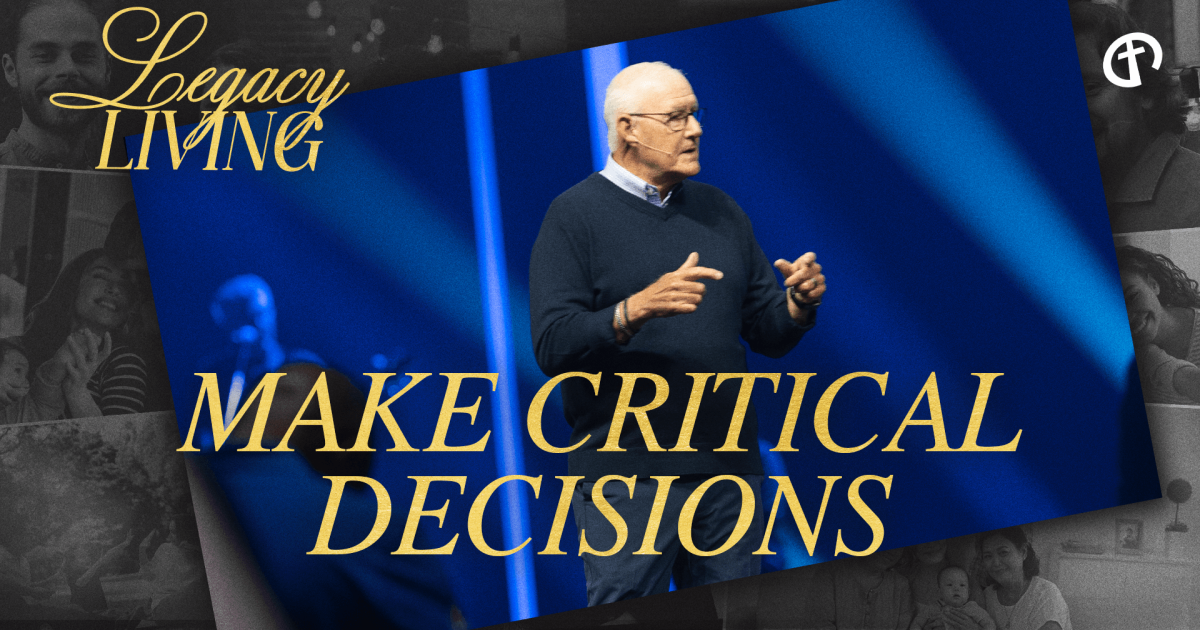 #2 Make Critical Decisions | Sermons | Church of the Redeemer