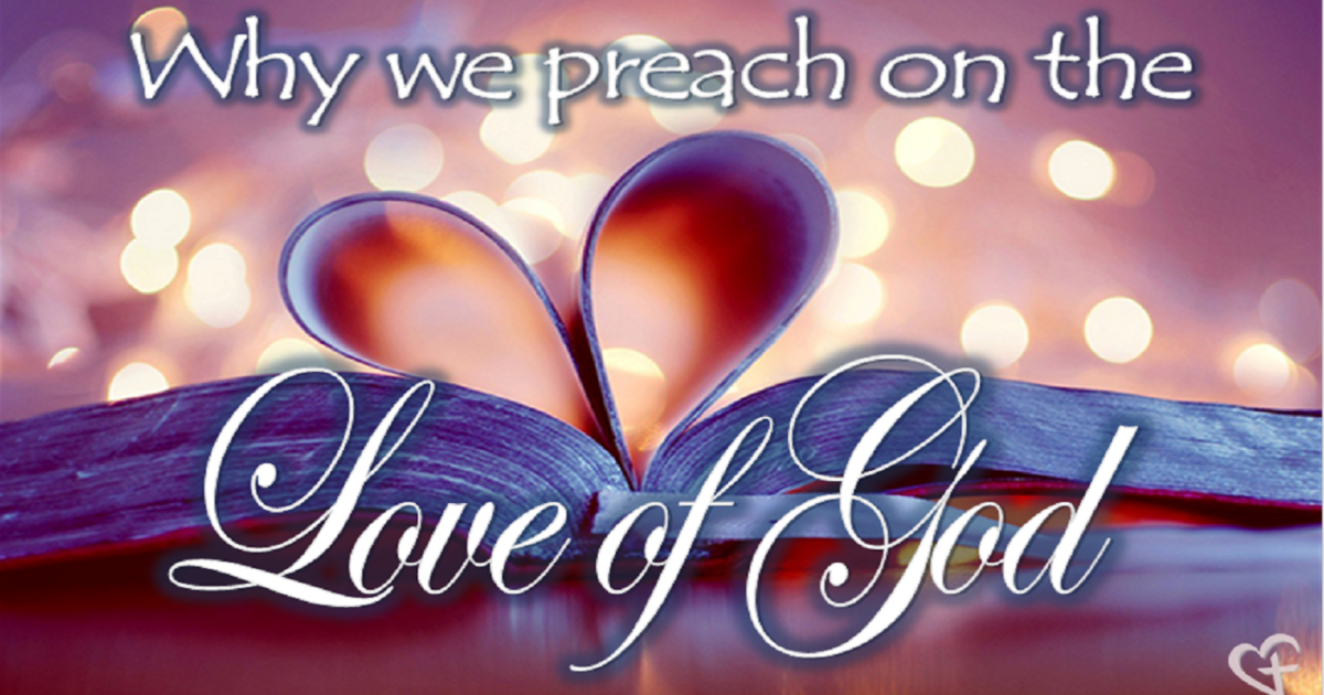 Why We Preach on the Love of God | Sermons | Amazing Love Ministries