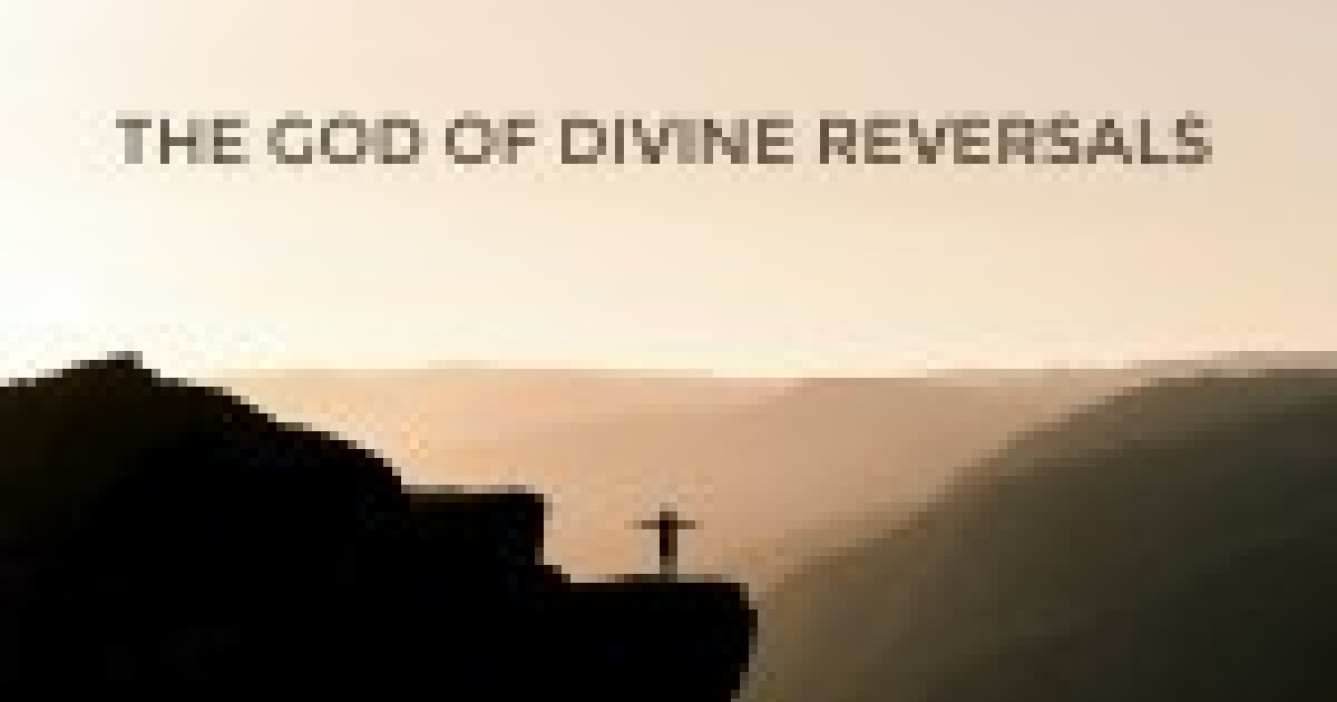 The God of Divine Reversals | Sermons | Speak the Word Church International