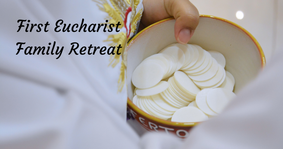 First Eucharist Family Retreat | St Jude Catholic Church