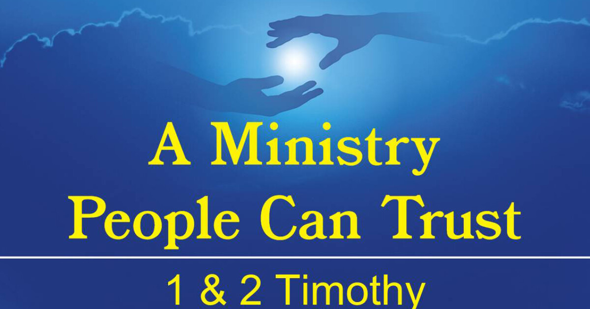 A Ministry People Can Trust - Part 5 | Sermons | Emmanuel Lutheran Church