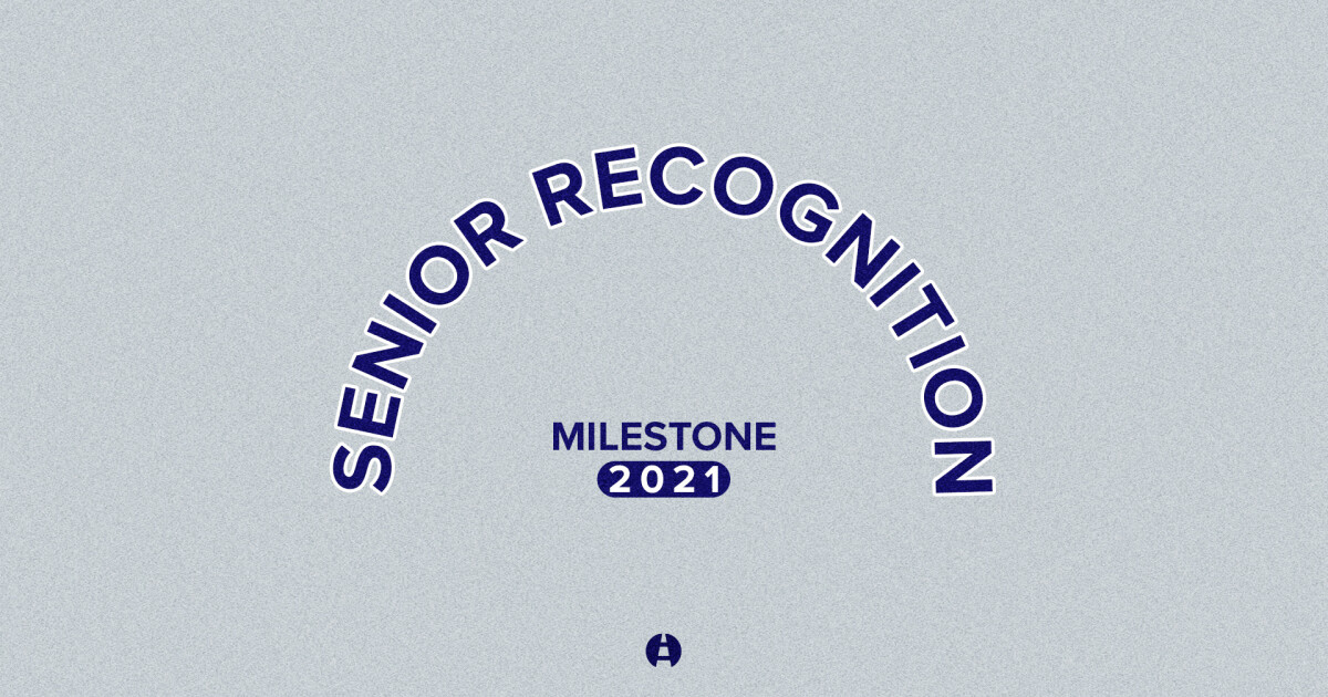 Senior Recognition 2021 | Milestone Church