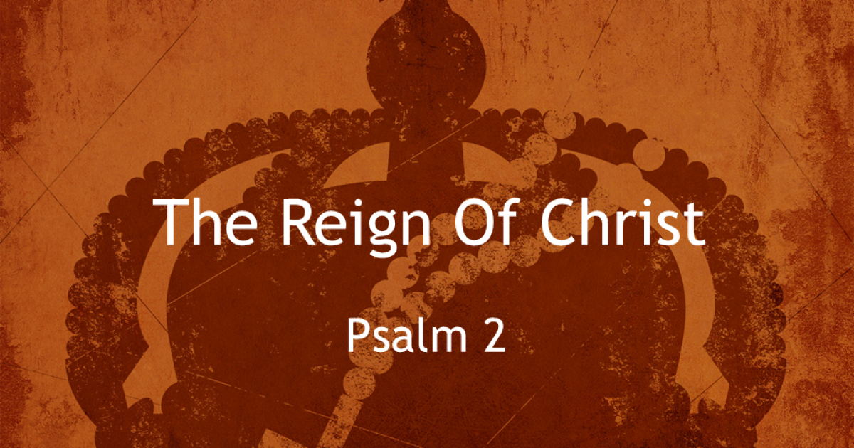 The Reign of Christ | Sermons | FBC Fairborn