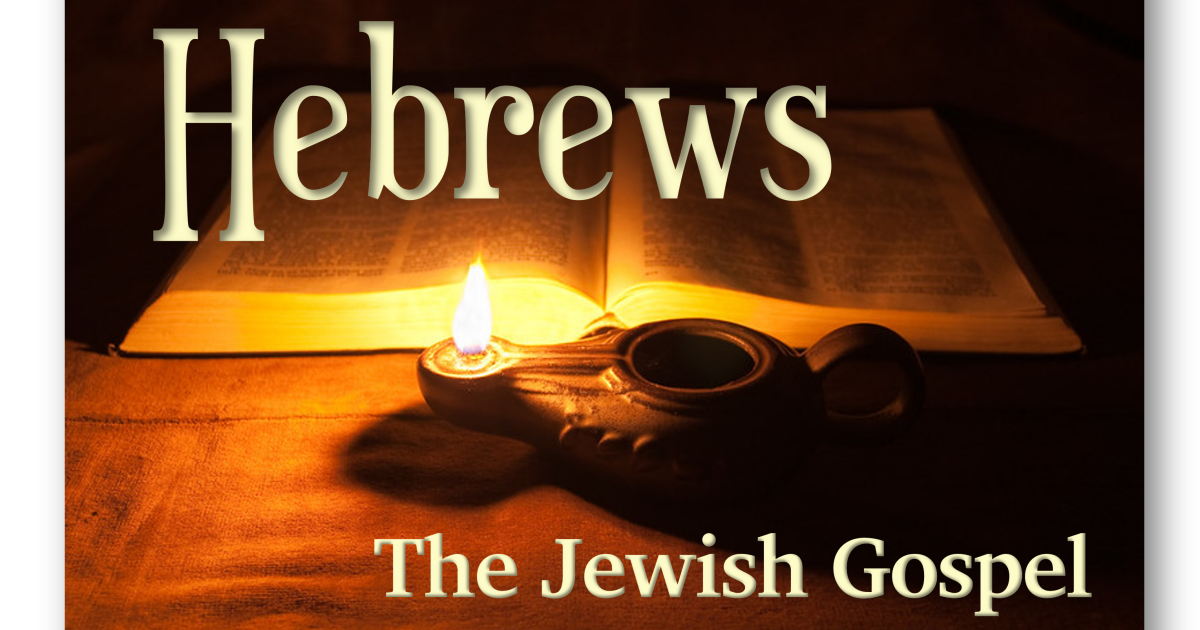 Hebrews: the Jewish Gospel | Articles | Green Lawn Church of Christ
