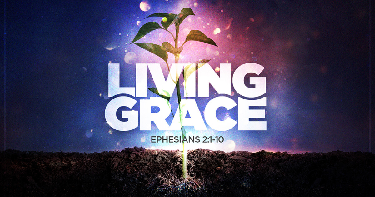 Living Grace | Sermons | FBC Plano