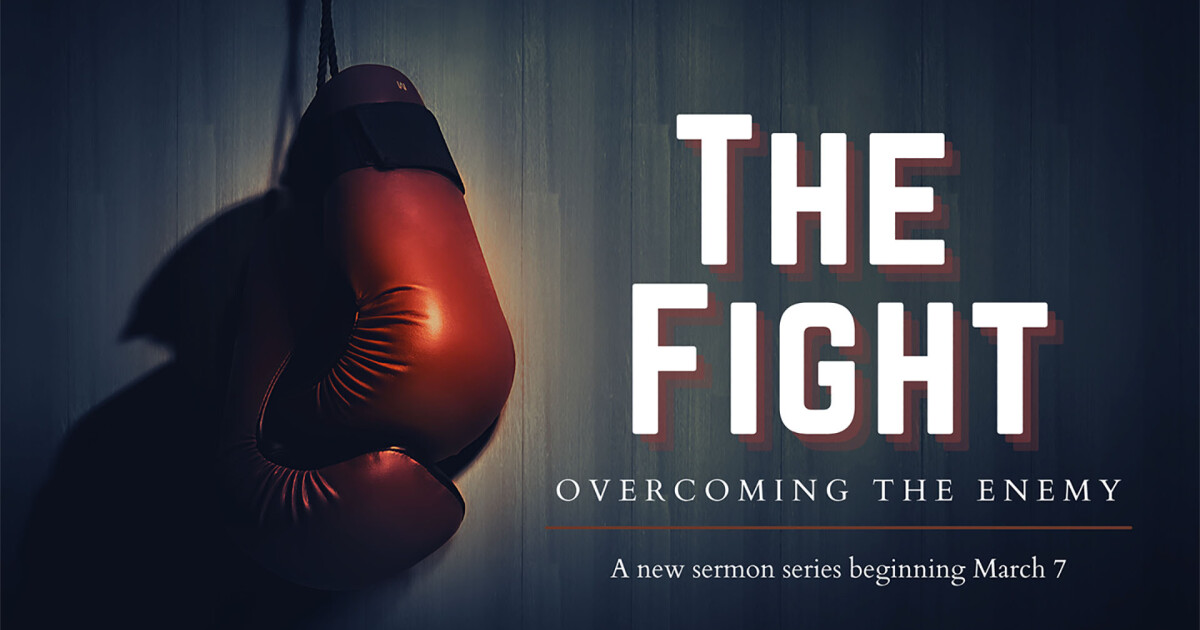 The Fight: When the Battle Chooses You | Sermons | CTK | Christ the ...