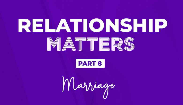Relationship Matters: Understanding Dating (1) | Sermons | Strong Tower ...