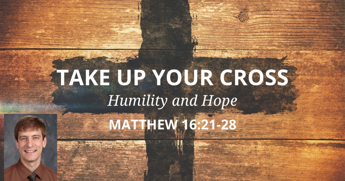 Take Up Your Cross | Sermons | Calvary Lutheran Church and School