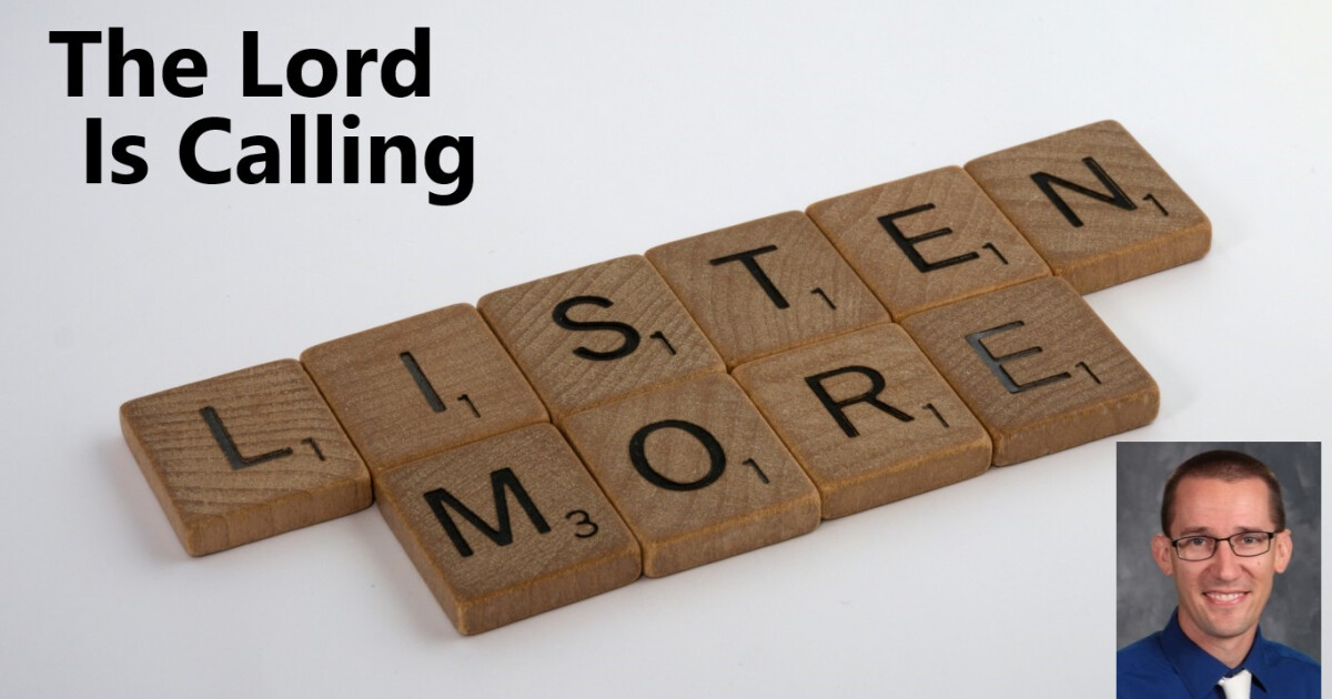 The Lord Is Calling | Sermons | Calvary Lutheran Church and School