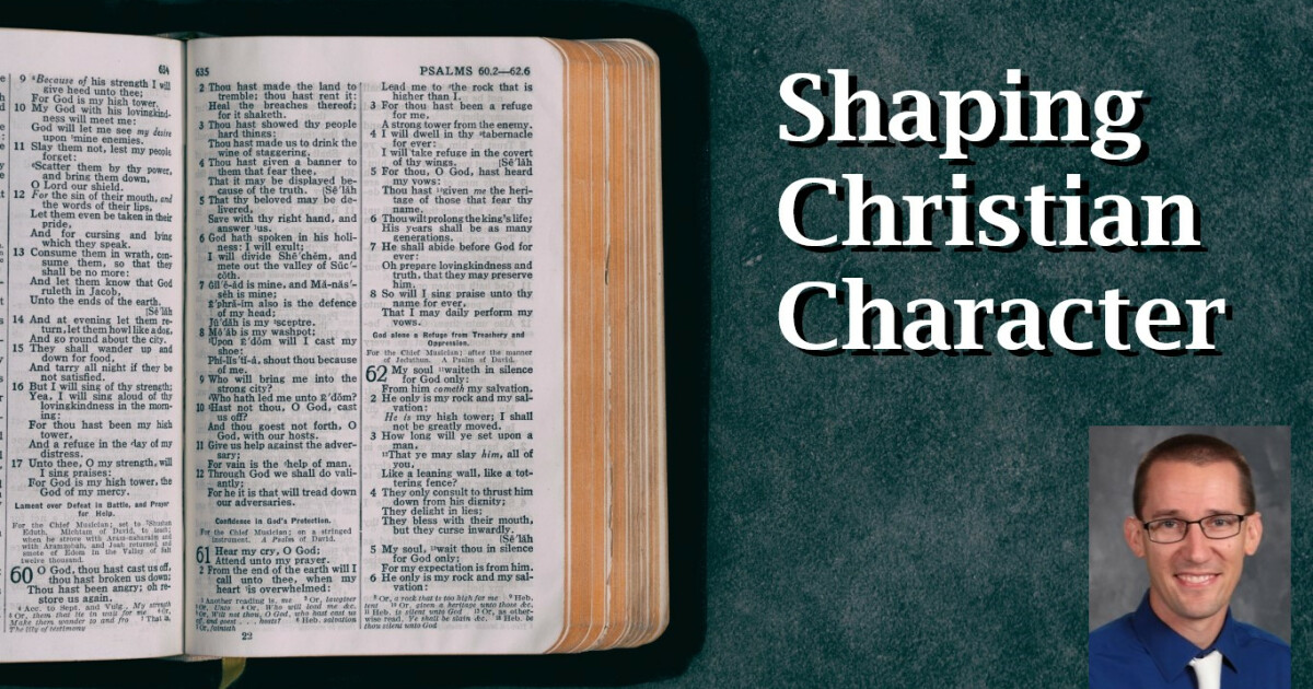 Shaping Christian Character | Sermons | Calvary Lutheran Church and School