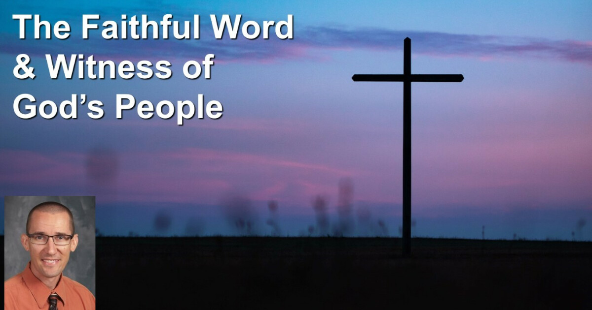 The Faithful Word & Witness of God’s People | Sermons | Calvary ...