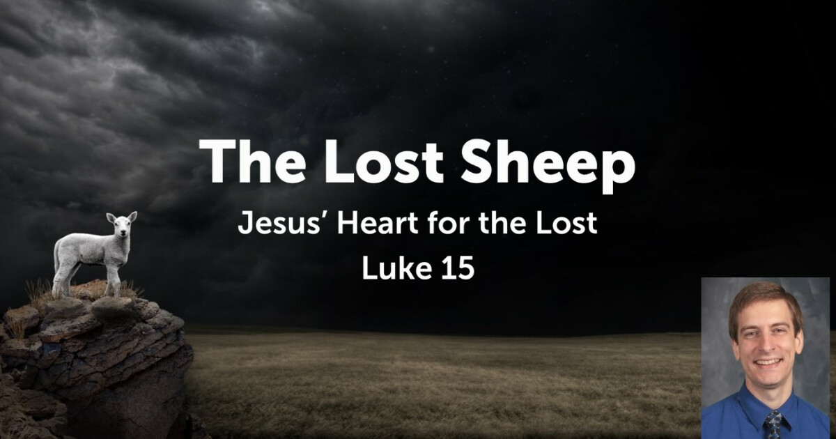 The Lost Sheep | Sermons | Calvary Lutheran Church and School