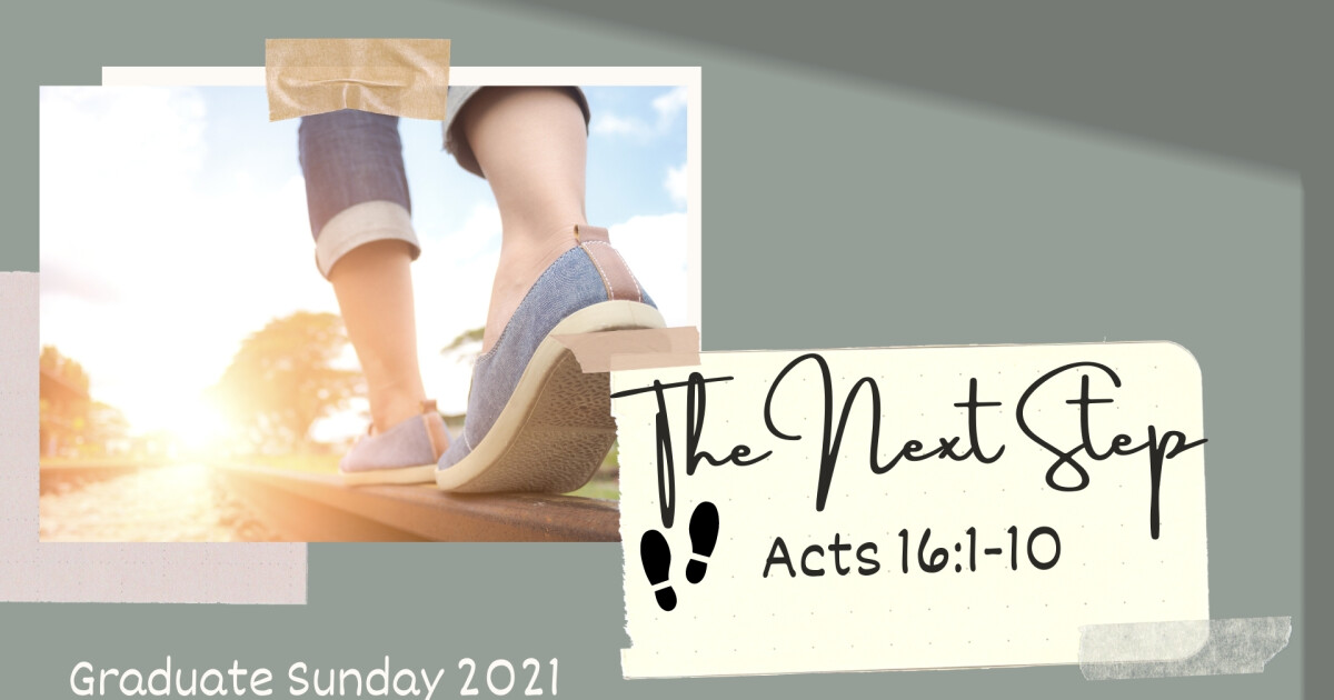 The Next Steps | Sermons | Second Baptist Church Lancaster