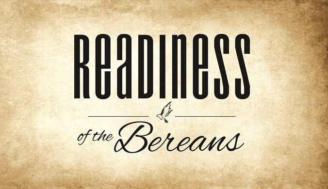 READINESS OF THE BEREANS