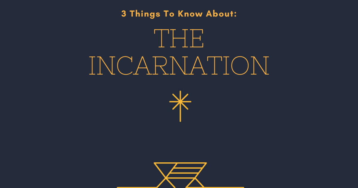 3 Things To Know About The Incarnation | The Deep Well Blog | Bay Life ...