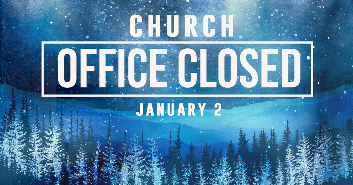 Church Office Closed - New Year's Holiday observed | Hunters Glen Baptist Church