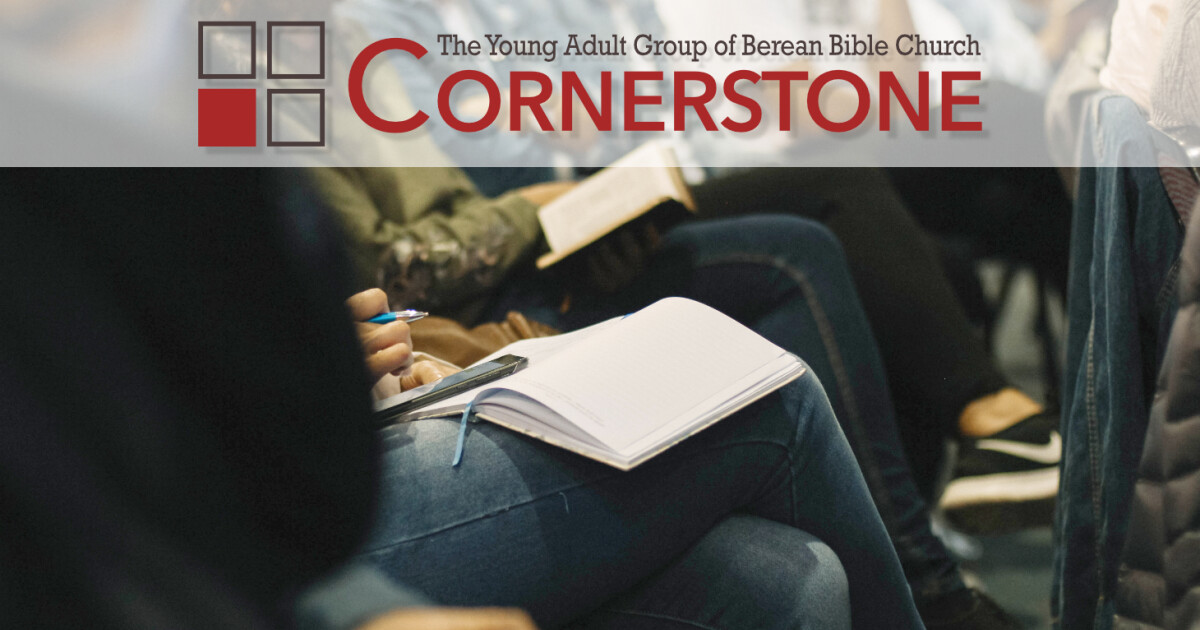 Cornerstone | Berean Bible Church