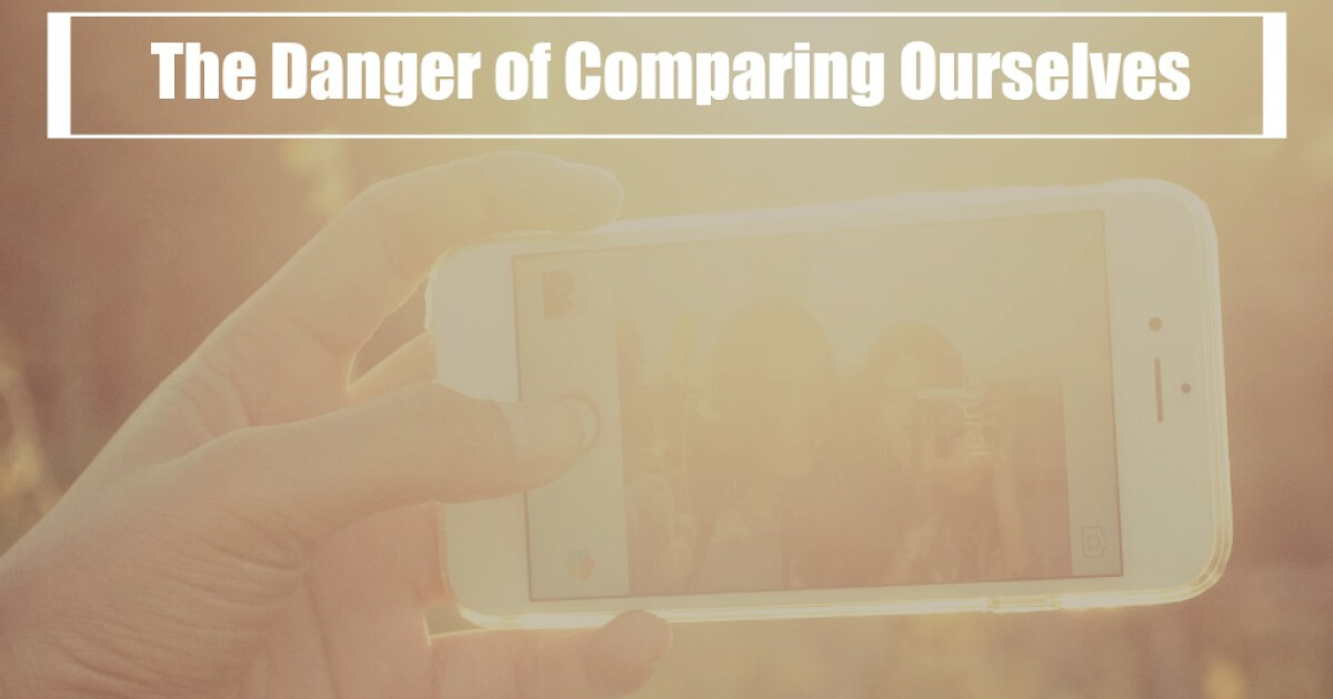 The Danger of Comparing Ourselves | Sermons | Speak the Word Church ...