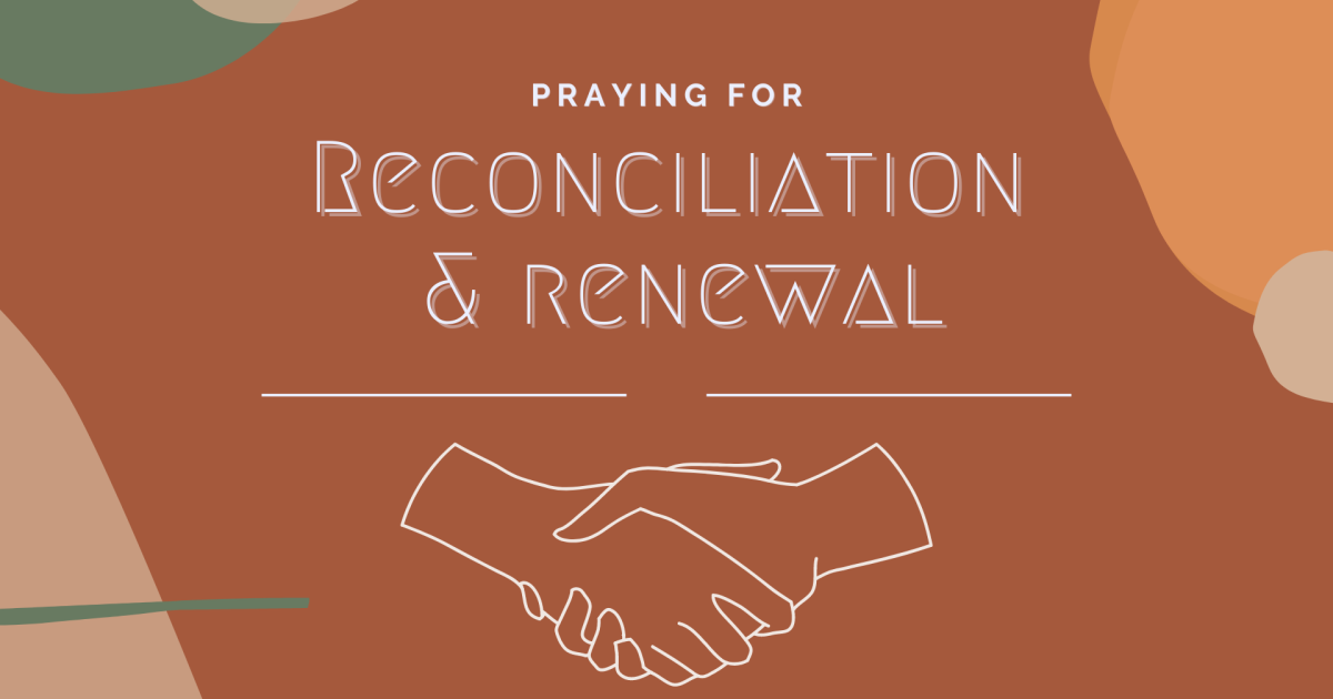 Praying for Reconciliation and Renewal | Sermons | CTK | Christ the ...