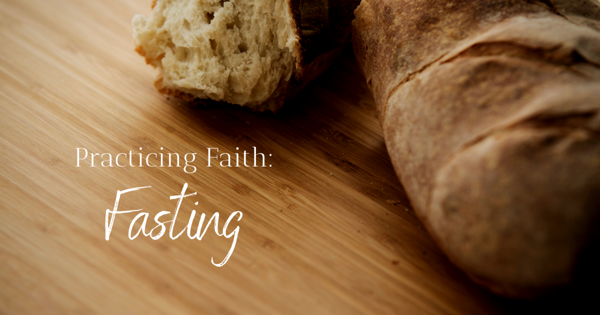 Practicing Faith: Fasting | The Deep Well Blog | Bay Life Church