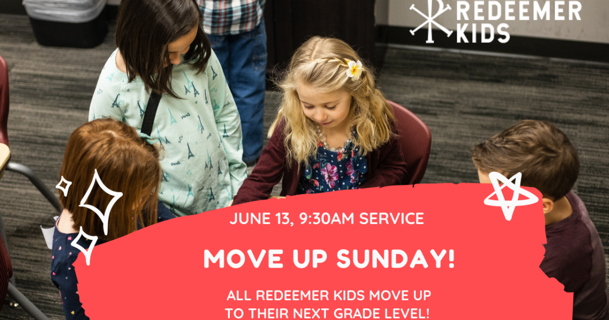 Redeemer Kids | Move-Up Sunday! | Redeemer Church