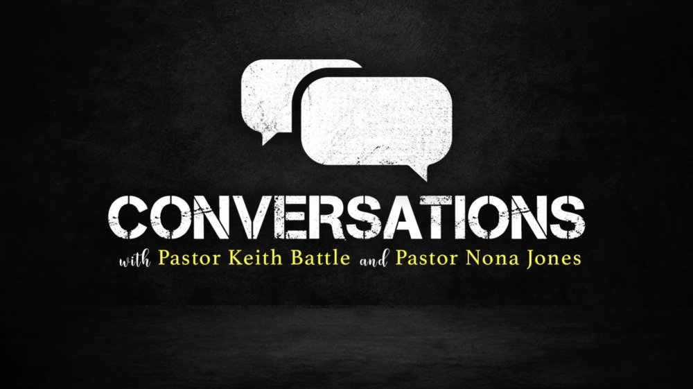 Conversations: Pastor Keith Battle and Pastor Nona Jones | Sermons ...