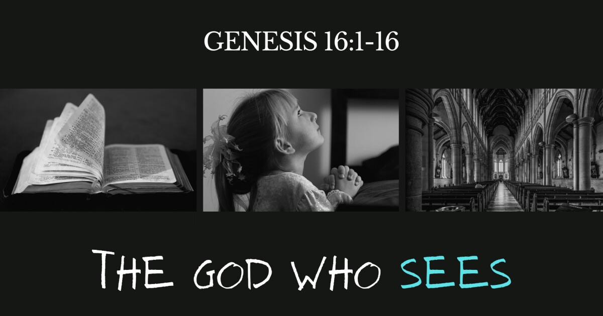 The God Who Sees | Sermons | Second Baptist Church Lancaster