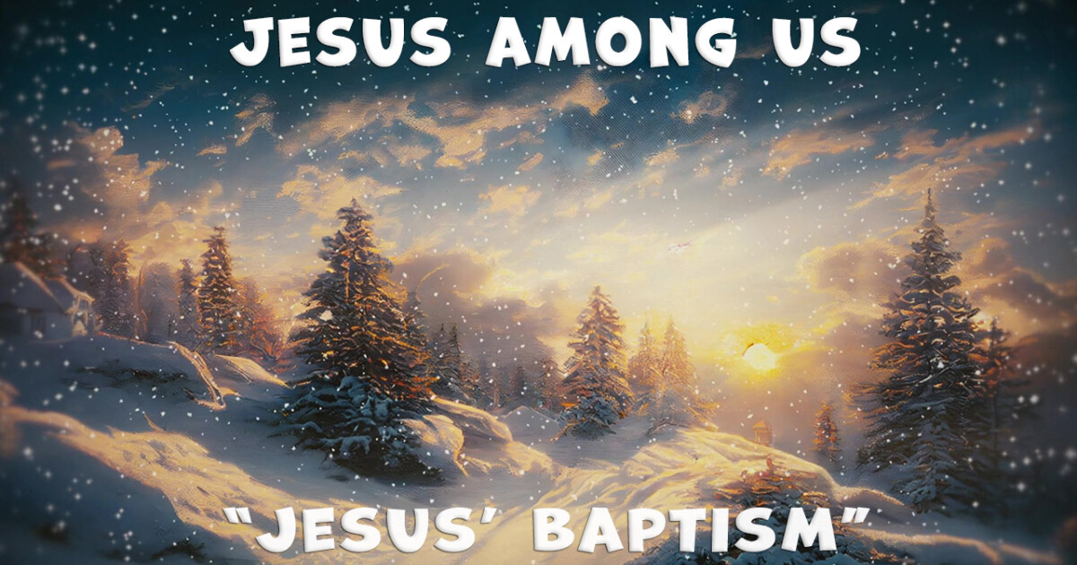 Jesus Among Us: Jesus' Baptism | Sermons | Redeemer Lutheran Church