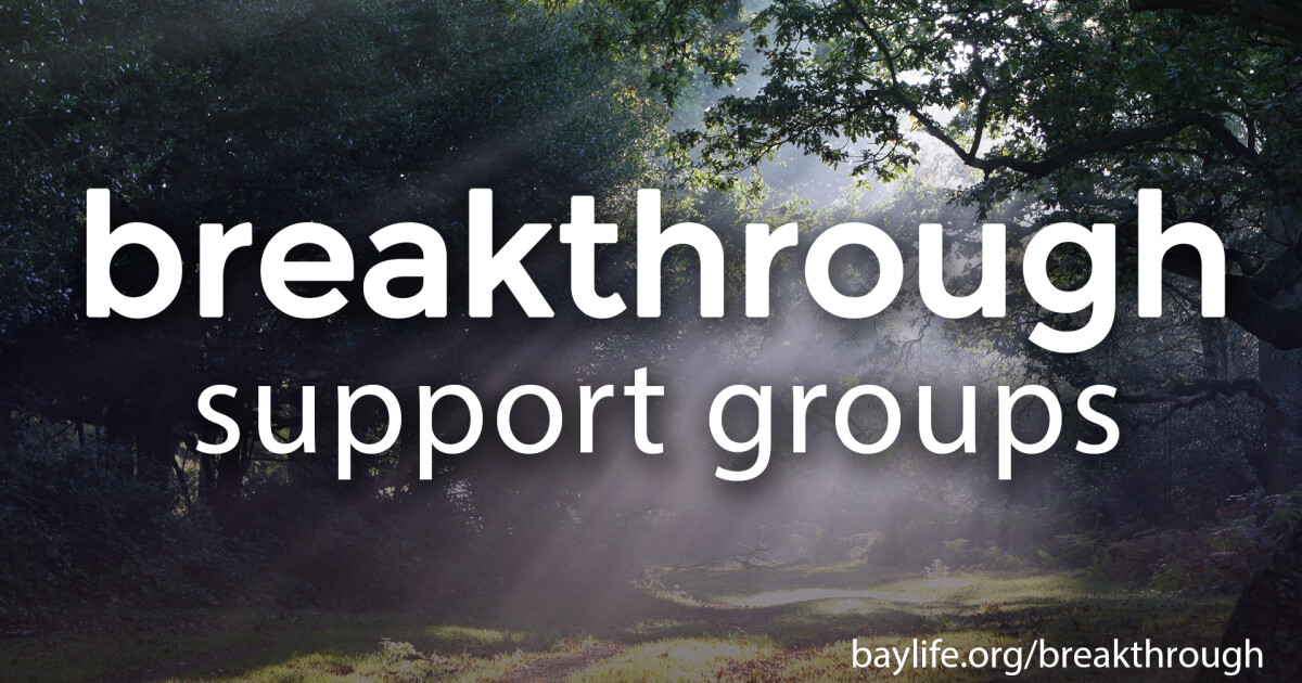 Breakthrough | Bay Life Church