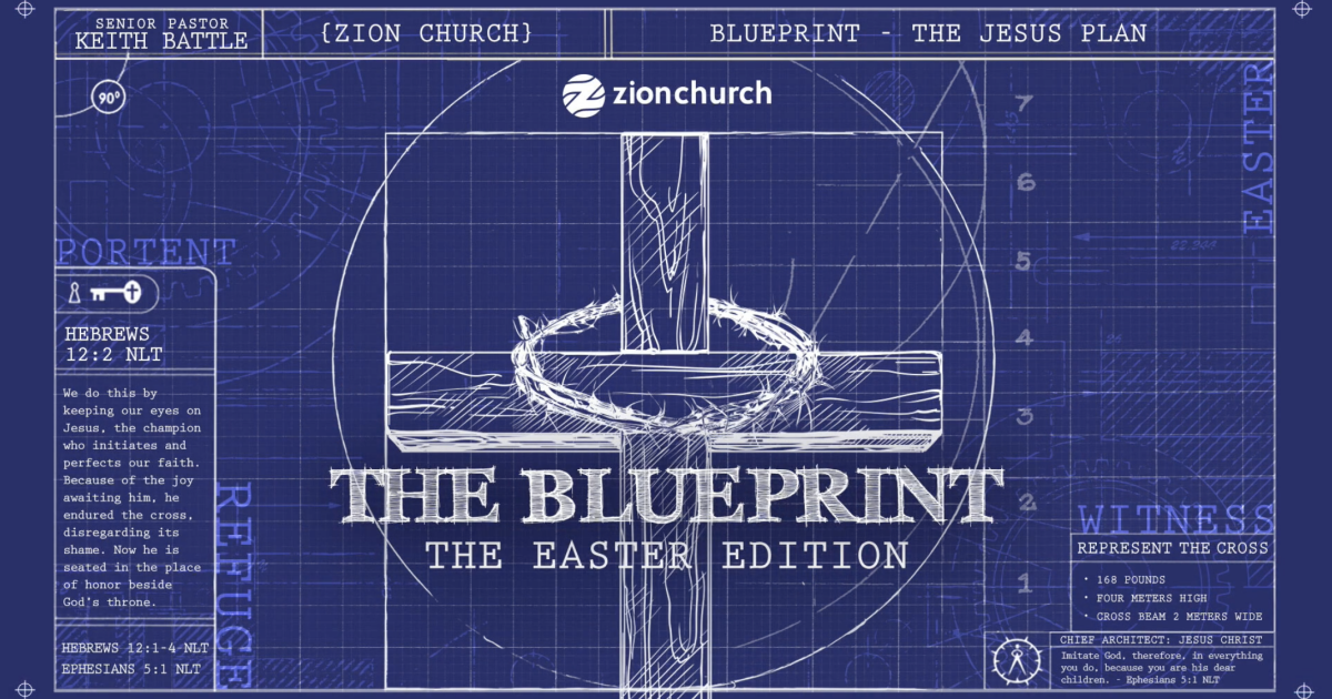 The Blueprint: The Easter Edition | Sermons | Zion Church