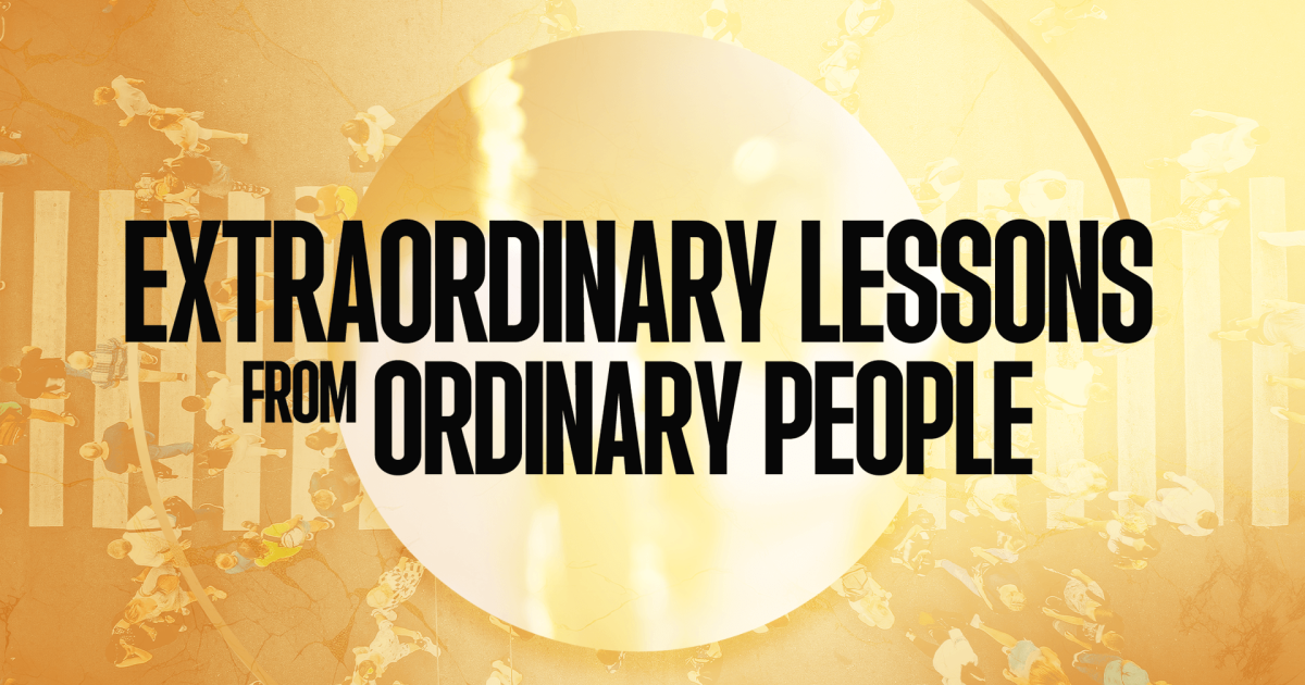 Series - Extraordinary Lessons From Ordinary People | Church of the ...