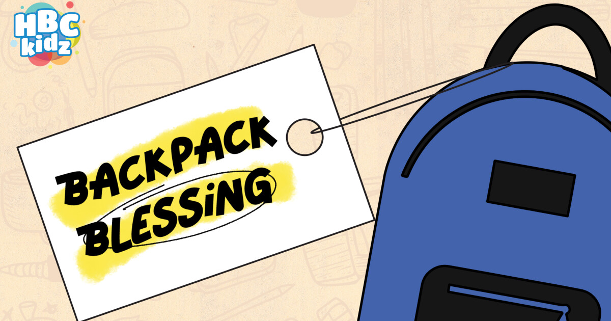 Backpack Blessing | Hillcrest Baptist Church