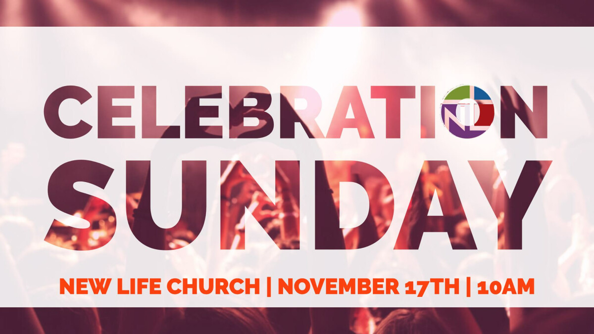 Celebration Sunday | New Life Church Polson