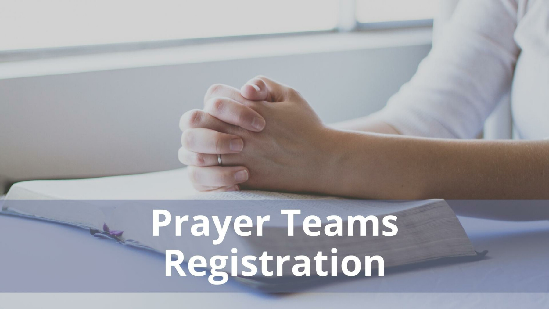 Prayer Teams Registration | Second Baptist Church Lancaster